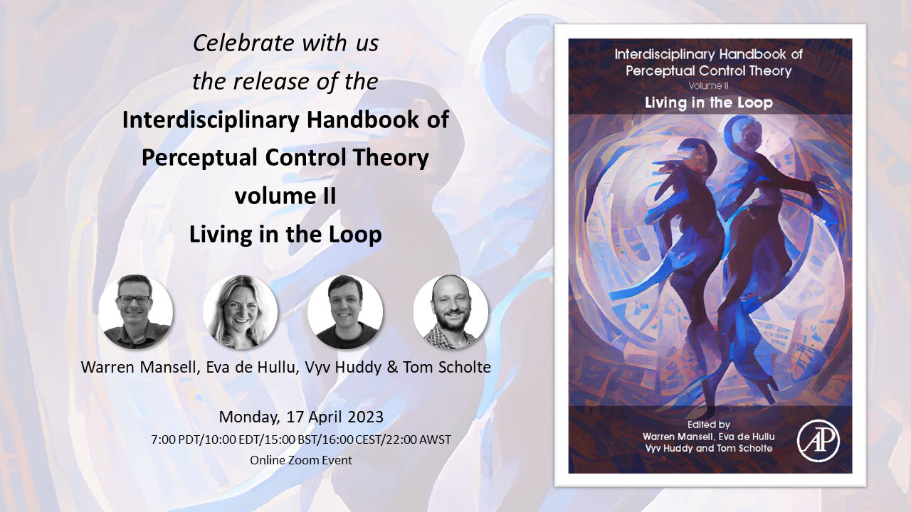 The Interdisciplinary Handbook of Perceptual Control Theory, Volume II ...